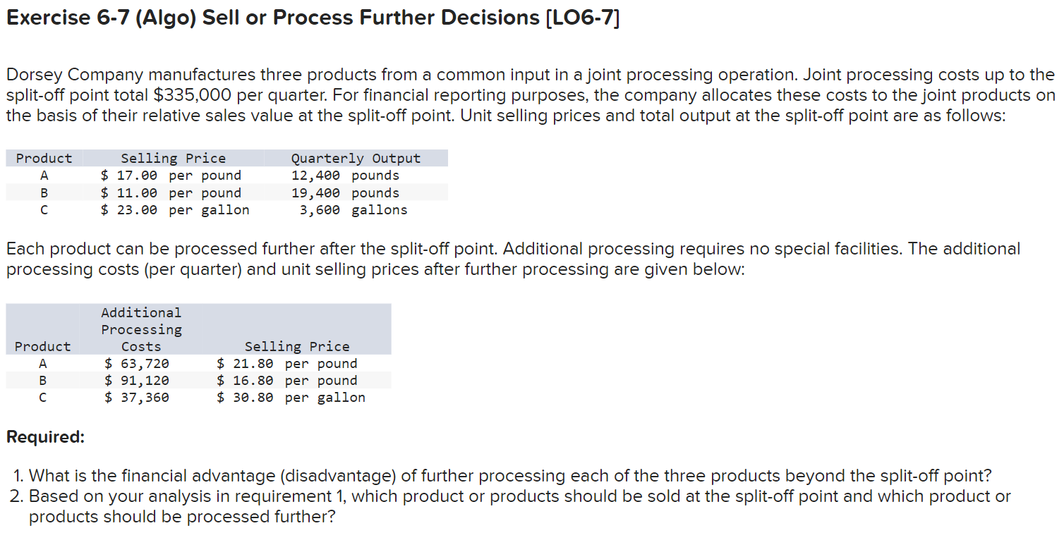 Solved Exercise 6-7 (Algo) ﻿Sell or Process Further | Chegg.com