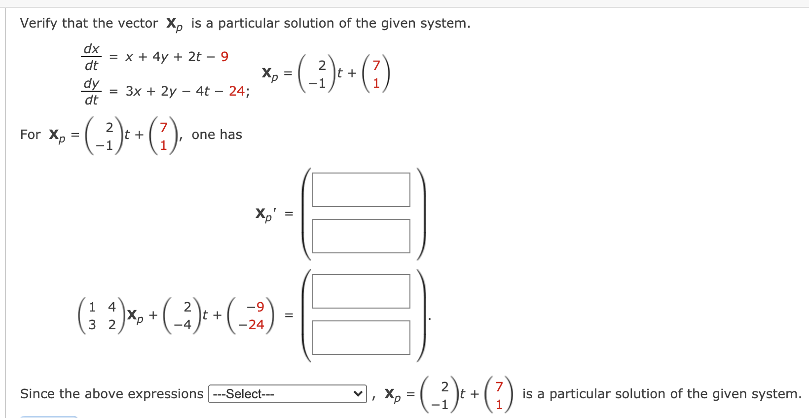 Solved Verify that the vector Xp is a particular solution of | Chegg.com