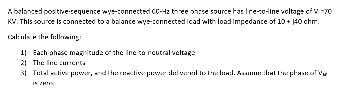 Solved A balanced positive-sequence wye-connected 60-Hz | Chegg.com