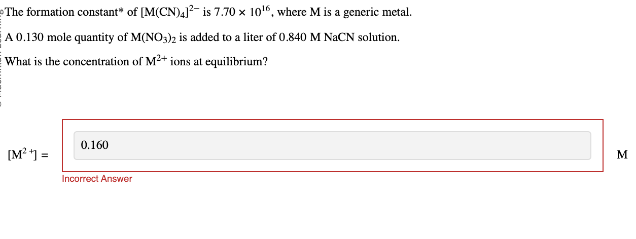 Solved The formation constant* of [M(CN)4]2- is 7.70×1016, | Chegg.com