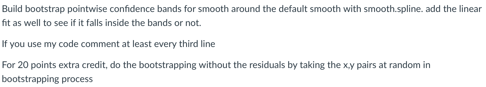 Solved Build bootstrap pointwise confidence bands for smooth | Chegg.com