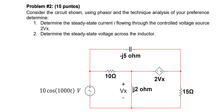 Solved Problem #2: (15 puntos) Consider the circuit shown, | Chegg.com