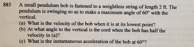 Solved 885 A small pendulum bob is fastened to a weightless | Chegg.com