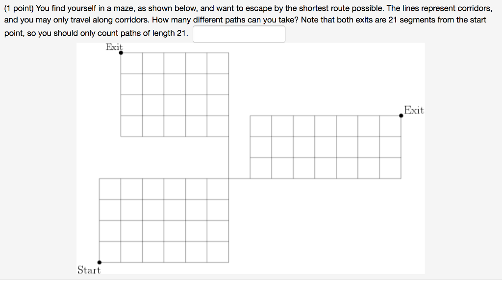 Solved (1 point) You find yourself in a maze, as shown | Chegg.com