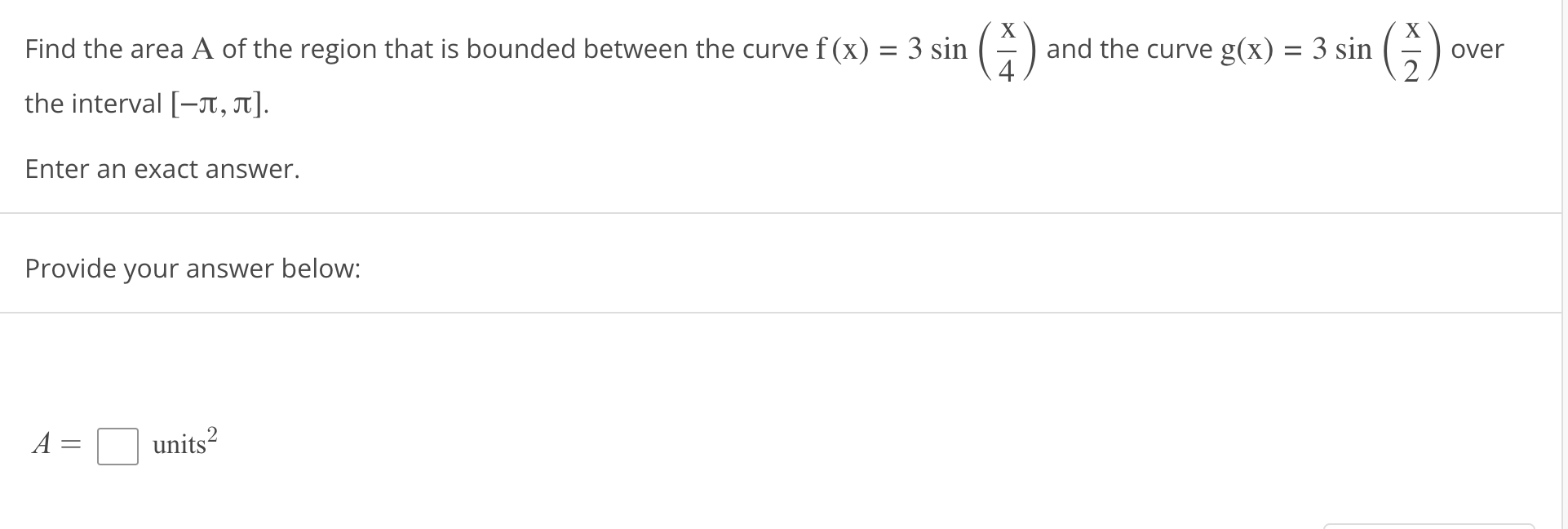 Solved Find The Area A Of The Region That Is Bounded Between