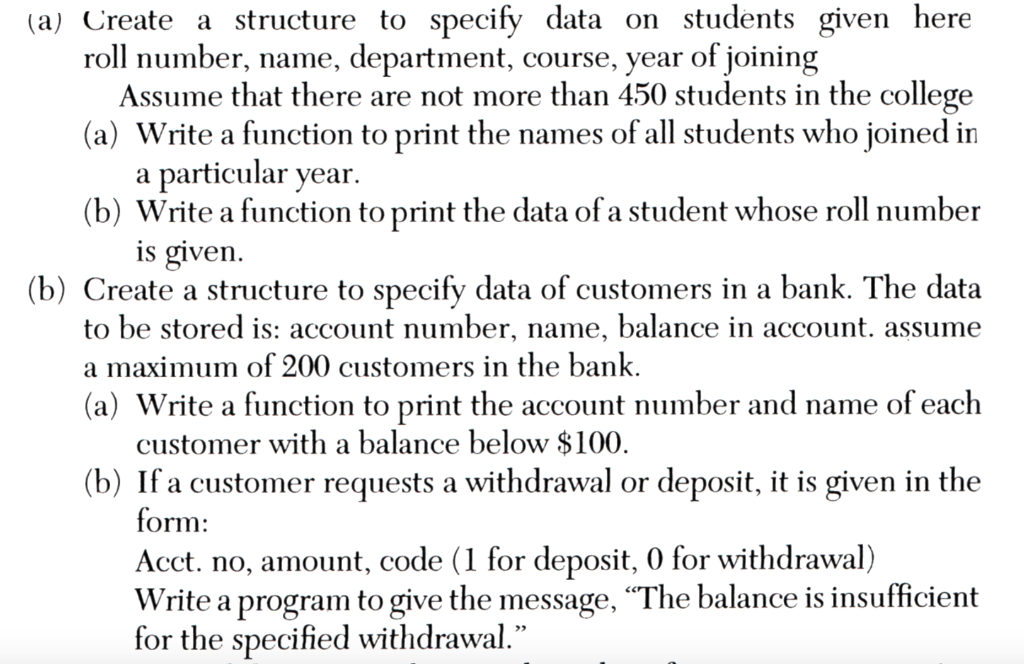 Solved (a) Create a structure to specify data on students | Chegg.com