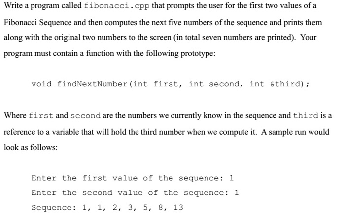 Solved Write a program called fibonacci.cpp that prompts the | Chegg.com
