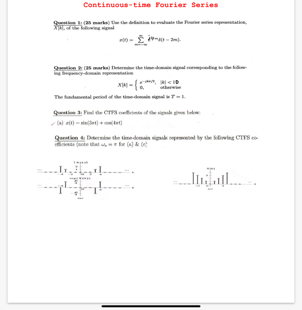 Solved Continuous-time Fourier Series Question 1: (25 marks) | Chegg.com