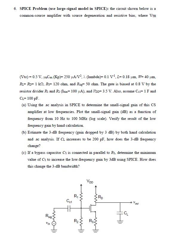 Solved 6. SPICE Problem (use large-signal model in SPICE): | Chegg.com