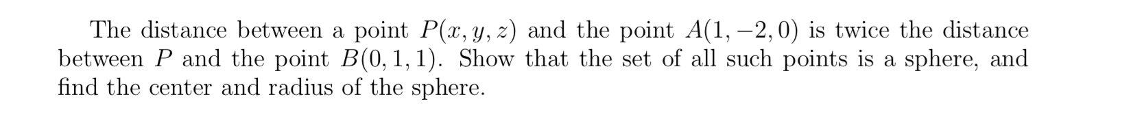 Solved The distance between a point P(x,y,z) and the point | Chegg.com
