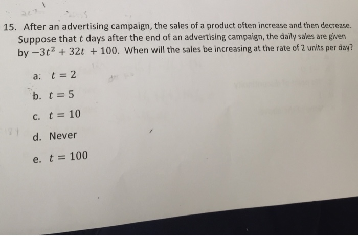 Solved 15. After an advertising campaign, the sales of a | Chegg.com
