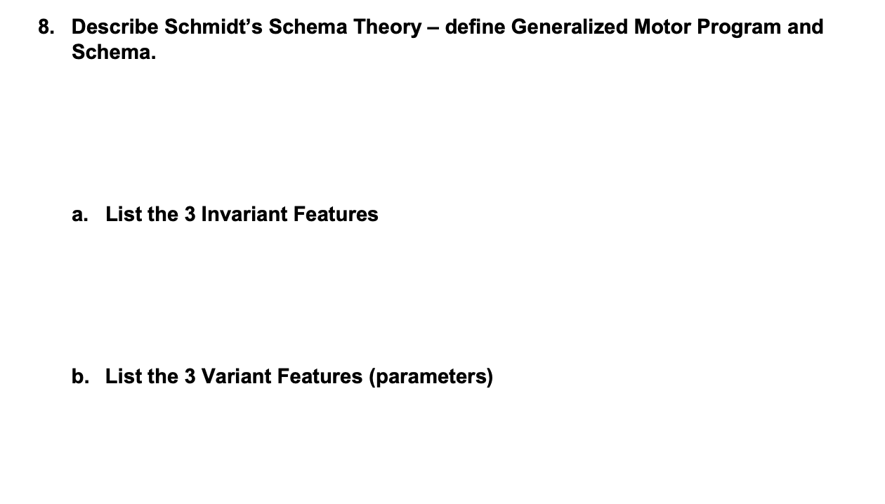 Solved 8. Describe Schmidt's Schema Theory - define | Chegg.com