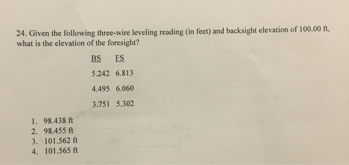 Solved 24. Given the following three-wire leveling reading | Chegg.com