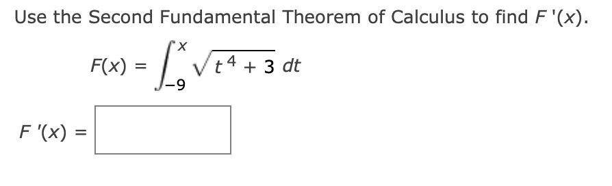 Solved Use the Second Fundamental Theorem of Calculus | Chegg.com