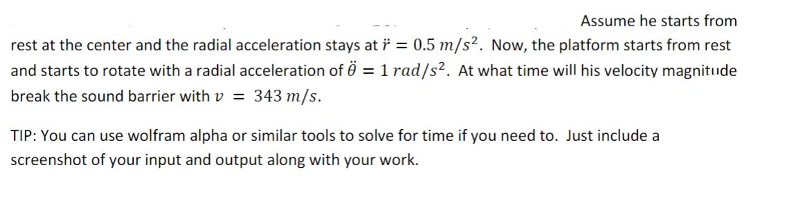 Solved rest at the center and the radial acceleration stays | Chegg.com