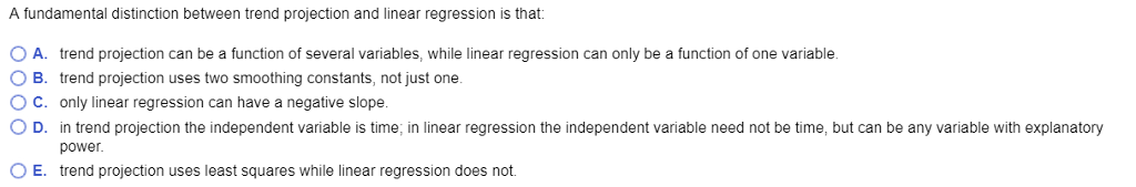 Solved A fundamental distinction between trend projection | Chegg.com