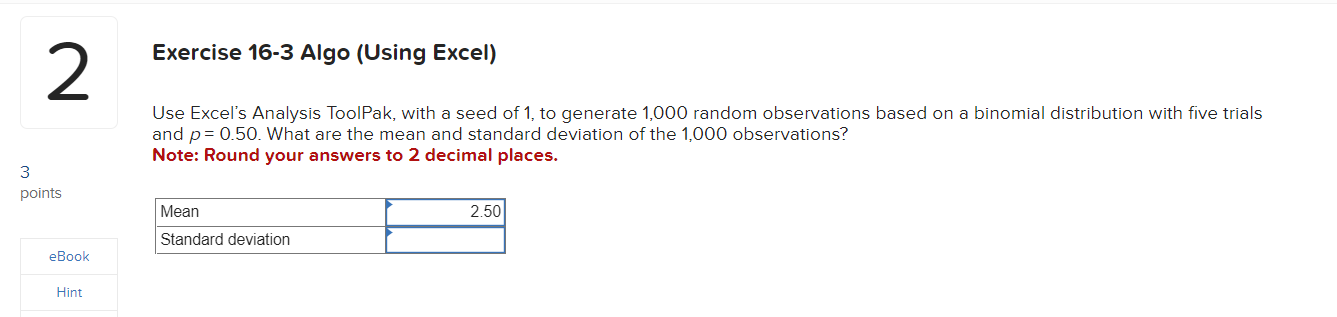 Solved Use Excel's Analysis ToolPak, with a seed of 1 , to | Chegg.com