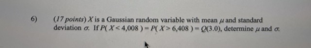 Solved 6) ( 17 points) X is a Gaussian random variable with | Chegg.com