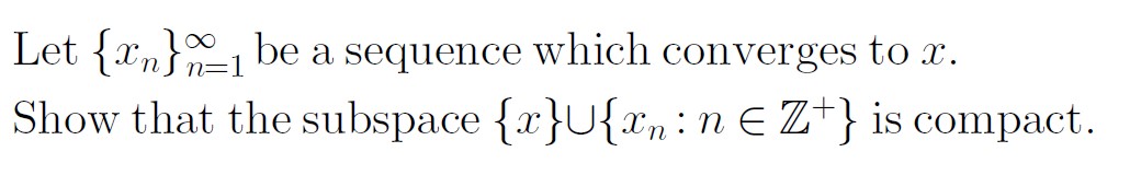 Solved Let {xn}n=1∞ be a sequence which converges to x. Show | Chegg.com