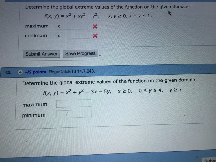 Solved Determine the global extreme values of the function | Chegg.com
