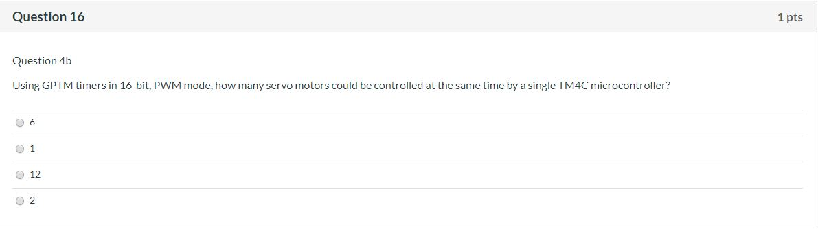 Solved Question 16 1 pts Question 4b Using GPTM timers in | Chegg.com