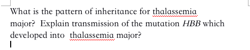 Solved What is the pattern of inheritance for thalassemia | Chegg.com