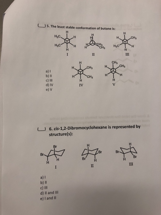 Solved 15. The least stable conformation of butane is: H3C | Chegg.com