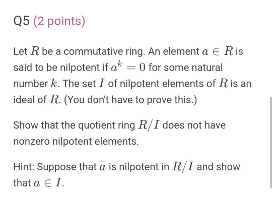 Solved Q5 (2 points) Let R be a commutative ring. An element | Chegg.com