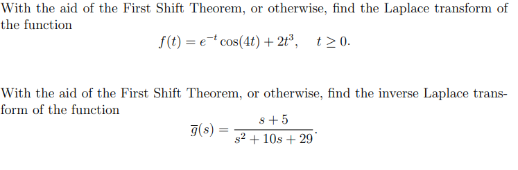 Solved With the aid of the First Shift Theorem, or | Chegg.com Solved With the aid of the First Shift Theorem, or | Chegg.com