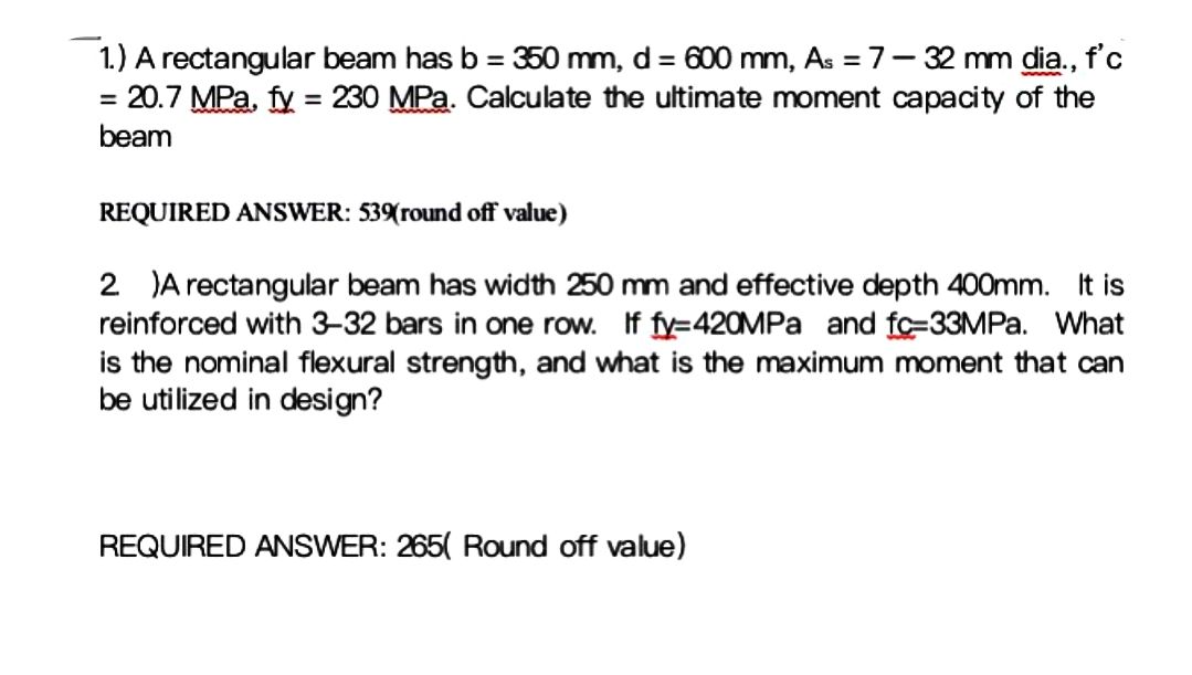 Solved 1.) A rectangular beam has b=350 mm,d=600 mm,As=7−32 | Chegg.com