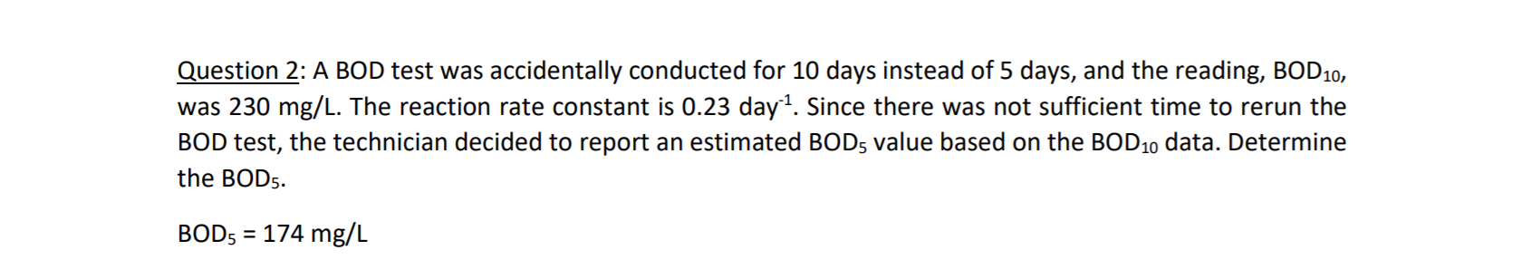 Solved Question 2: A BOD test was accidentally conducted for | Chegg.com