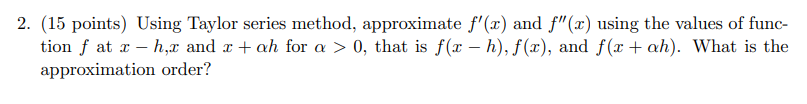 Solved 2. (15 points) Using Taylor series method, | Chegg.com