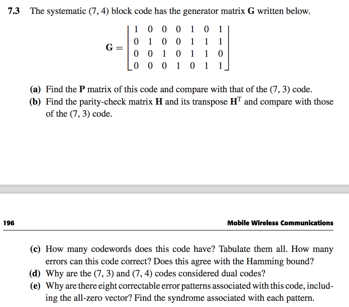 Solved 7.3 The systematic (7,4) block code has the generator | Chegg.com
