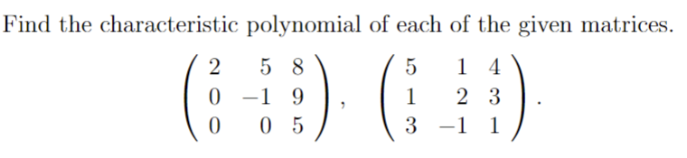 Solved Find the characteristic polynomial of each of the | Chegg.com