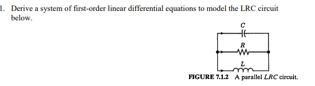 Solved 1. Derive a system of first-order linear differential | Chegg.com