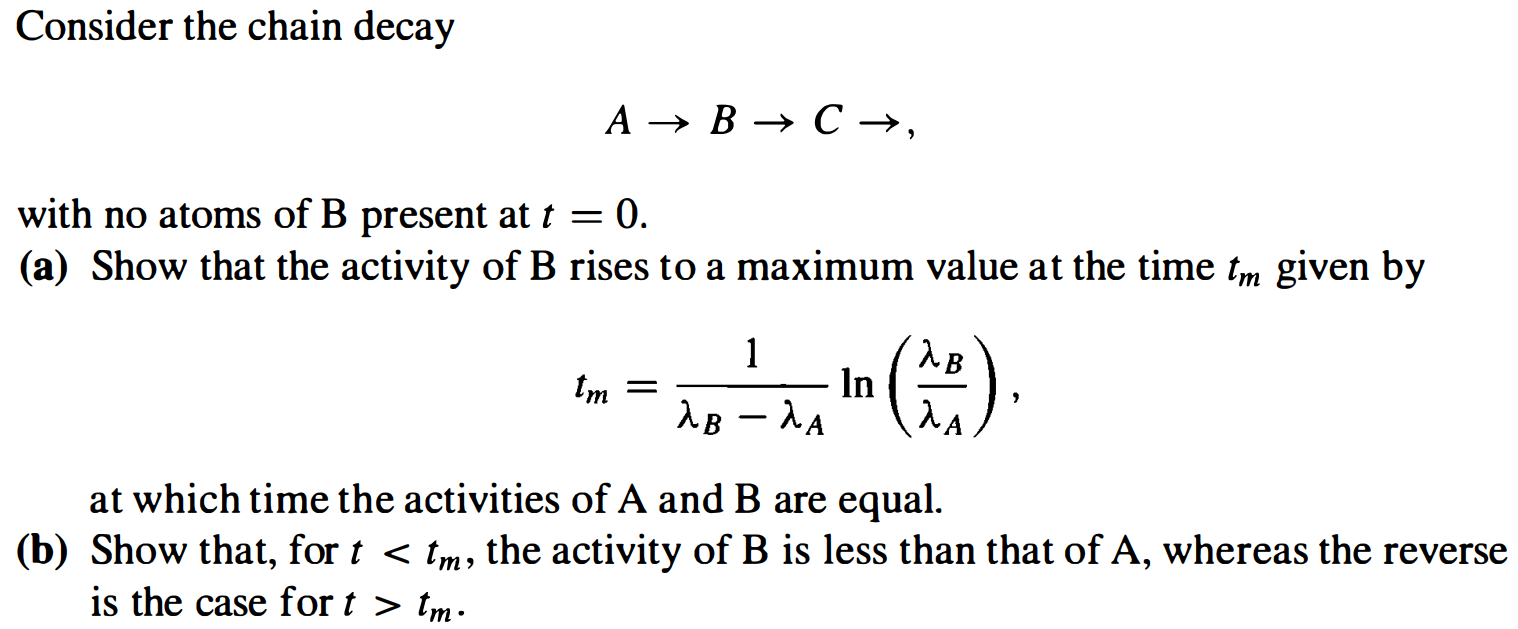 Solved Consider the chain decay A + B + C +, with no atoms | Chegg.com
