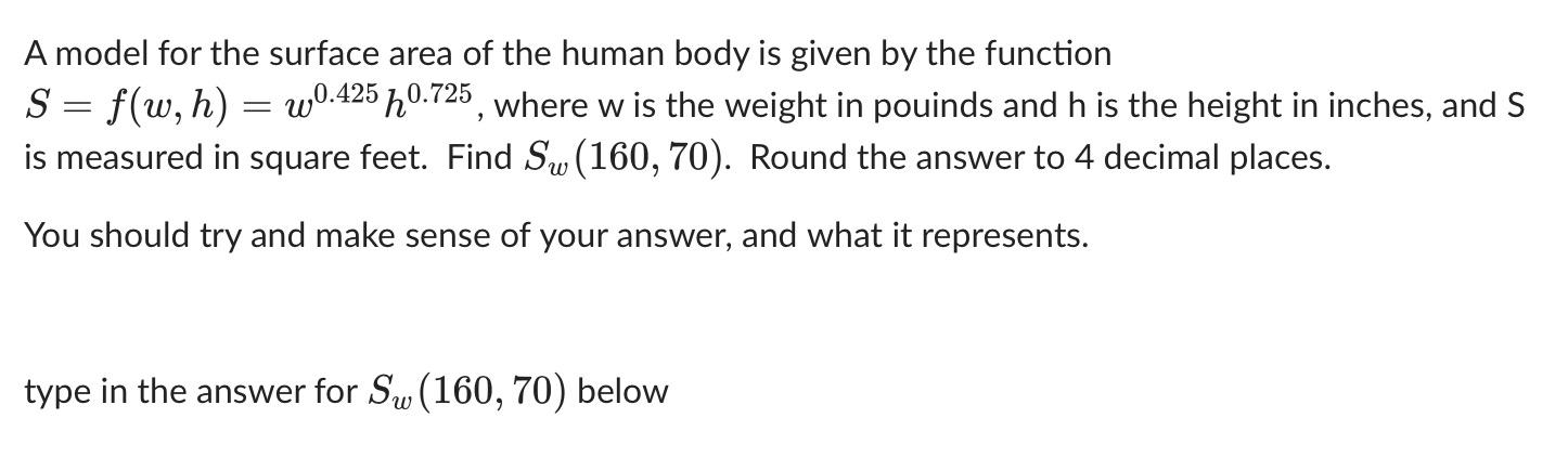 Solved A model for the surface area of the human body is | Chegg.com