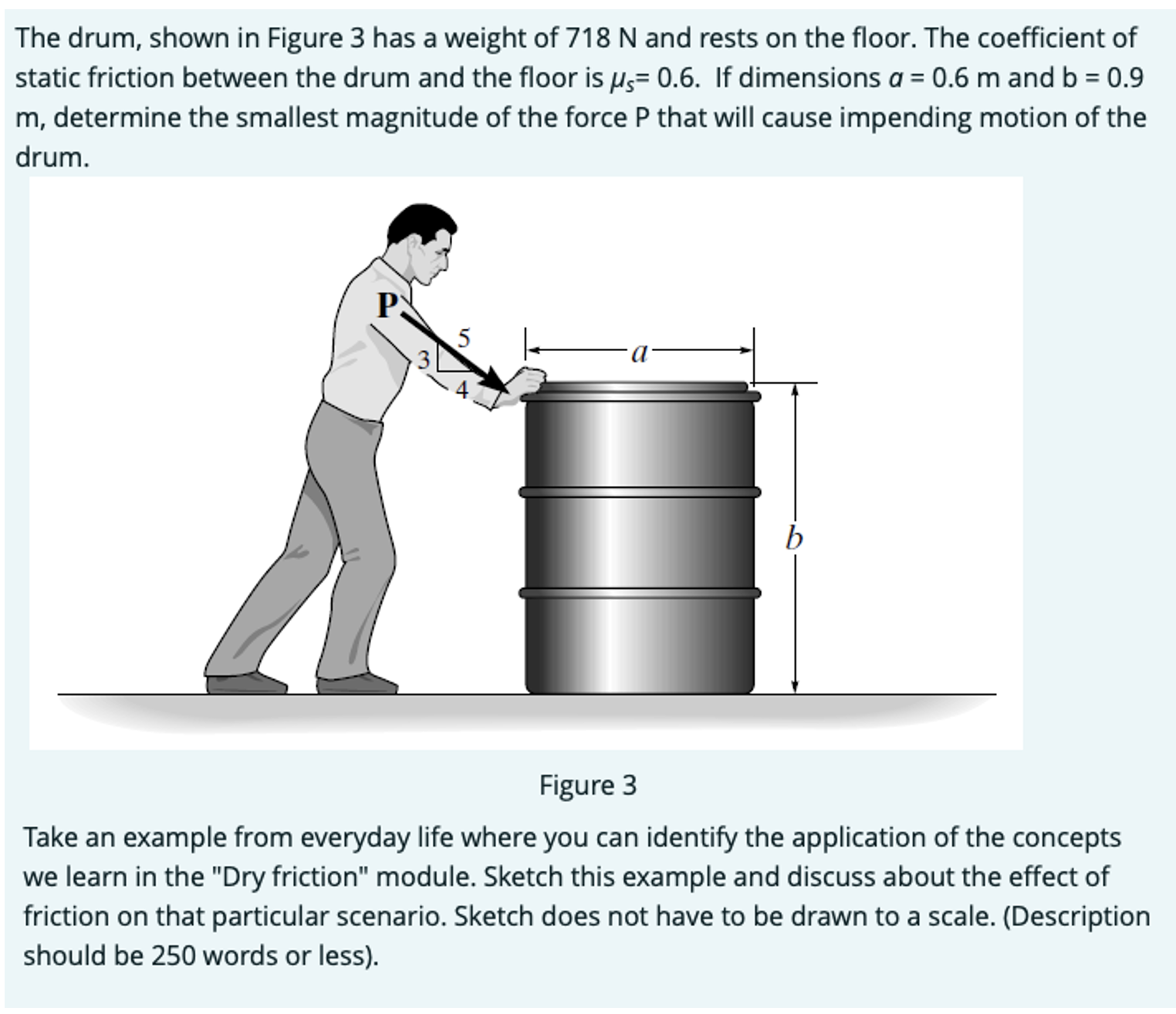 Solved The drum, shown in Figure 3 has a weight of 718 N and | Chegg.com