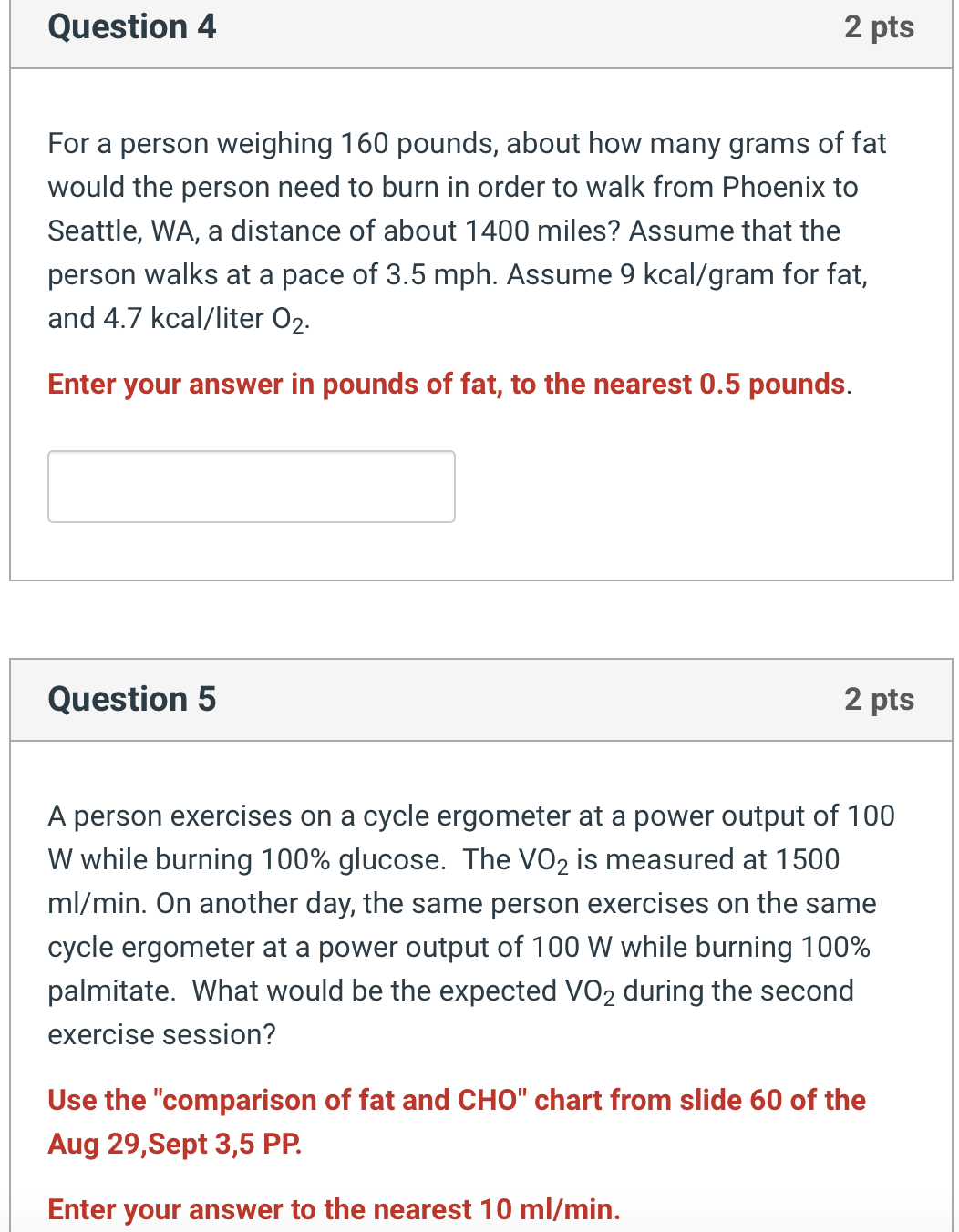 Solved Question 4For a person weighing 160 ﻿pounds, about | Chegg.com