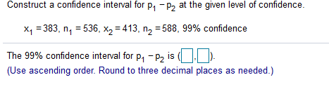 Solved Construct a confidence interval for P1 -P2 at the | Chegg.com