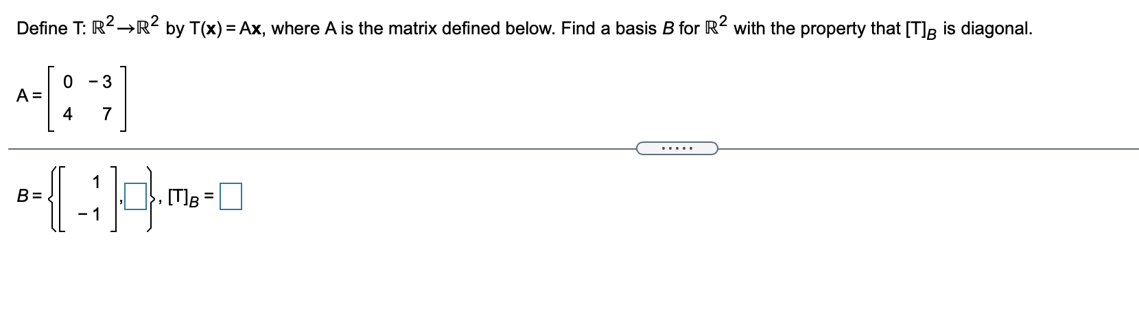Solved Define T: R2 R2 by T(x) = Ax, where A is the matrix | Chegg.com