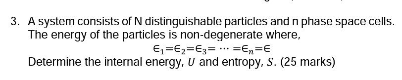 Solved 3. A system consists of N distinguishable particles | Chegg.com