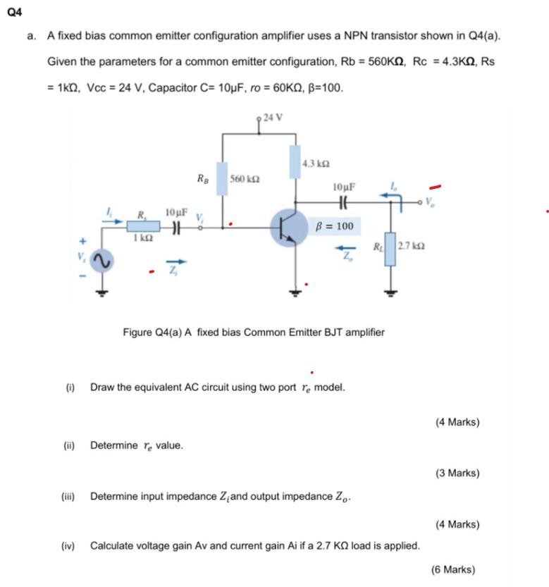 Solved Q4 a. A fixed bias common emitter configuration | Chegg.com