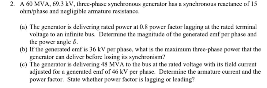 Solved A 60 MVA, 69.3 kV, three-phase synchronous generator | Chegg.com