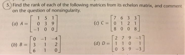 Solved 5. Find the rank of each of the following matrices | Chegg.com