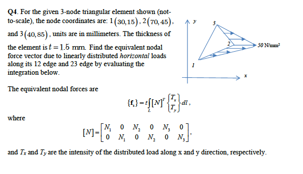 Solved Q4. For the given 3-node triangular element shown | Chegg.com
