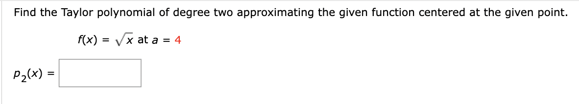 Solved Find the Taylor polynomial of degree two | Chegg.com