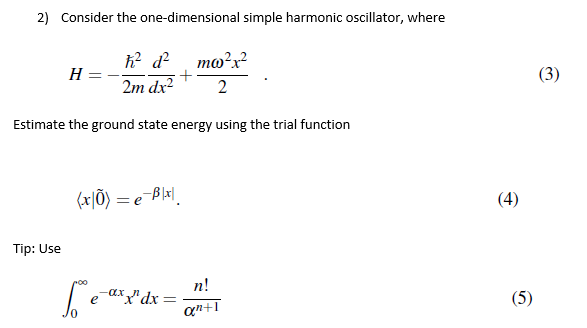 Solved 2) Consider the one-dimensional simple harmonic | Chegg.com