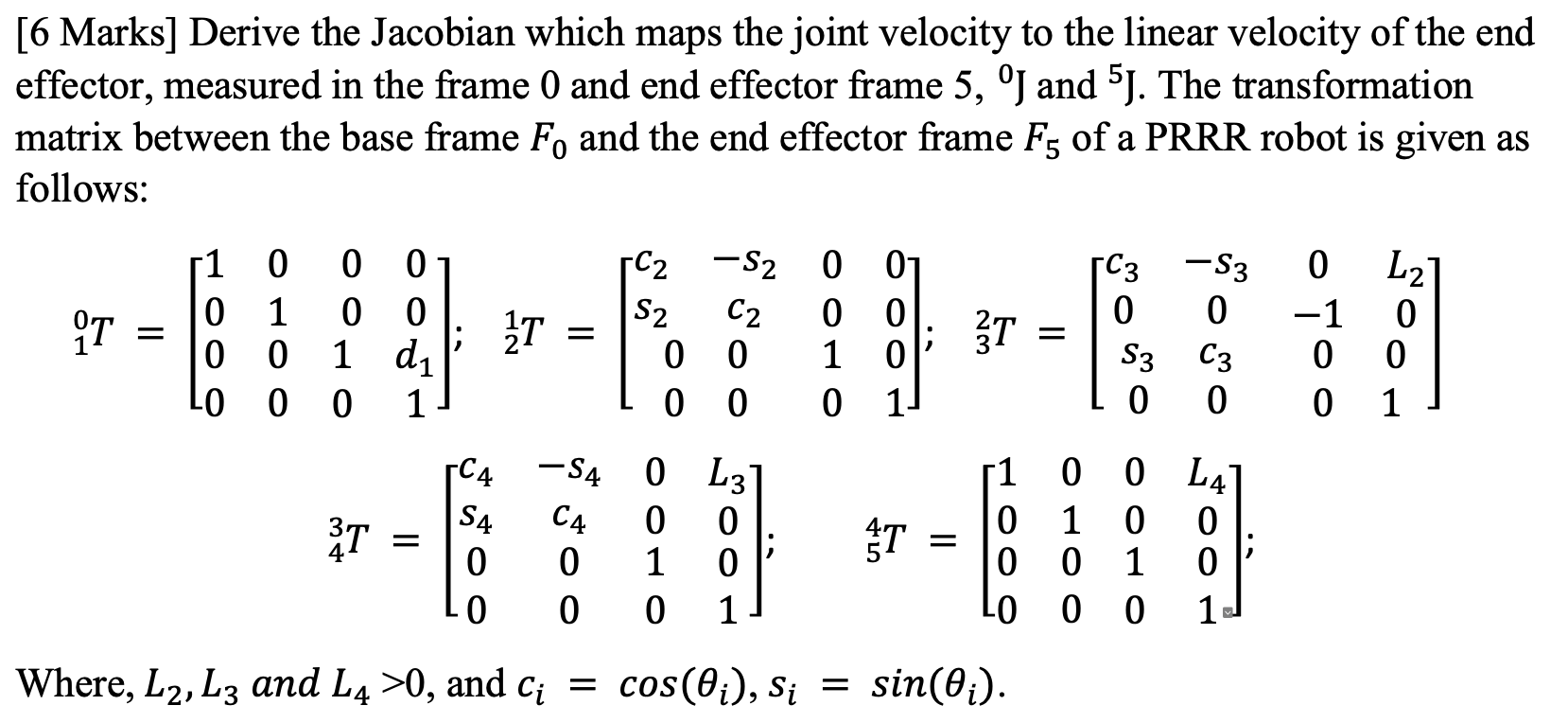 Solved [6 Marks] Derive the Jacobian which maps the joint | Chegg.com