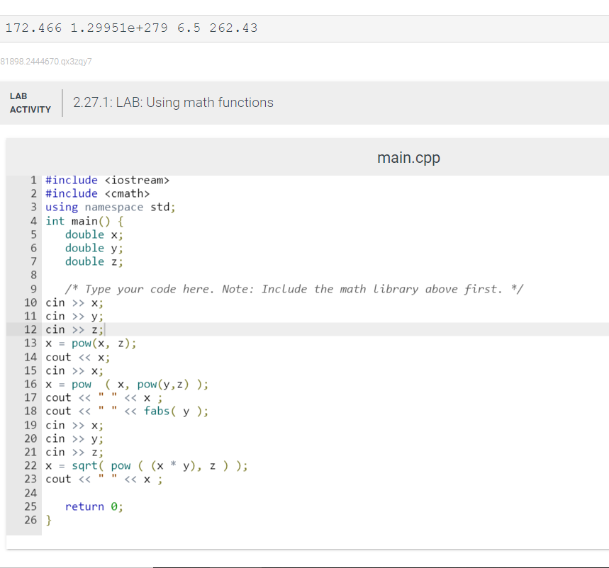 Solved I tried to use the pow function but two of my | Chegg.com